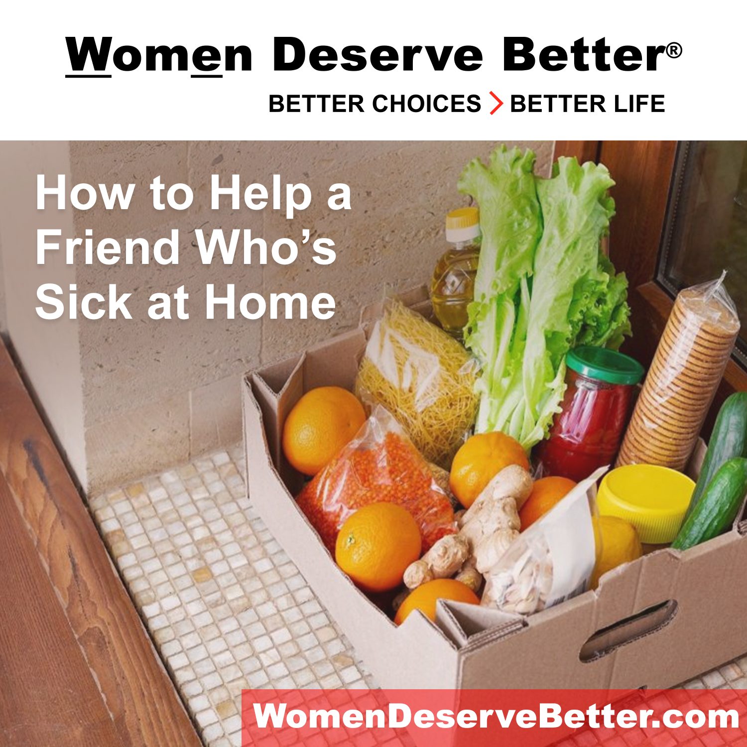 How to Help a Friend Who’s Sick at Home