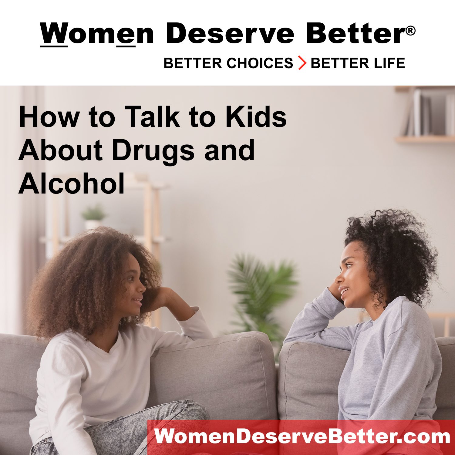 How to Talk to Kids about Drugs and Alcohol